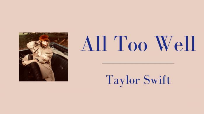 Trends | The Story Behind Taylor Swift's "All Too Well": A Heartfelt ...